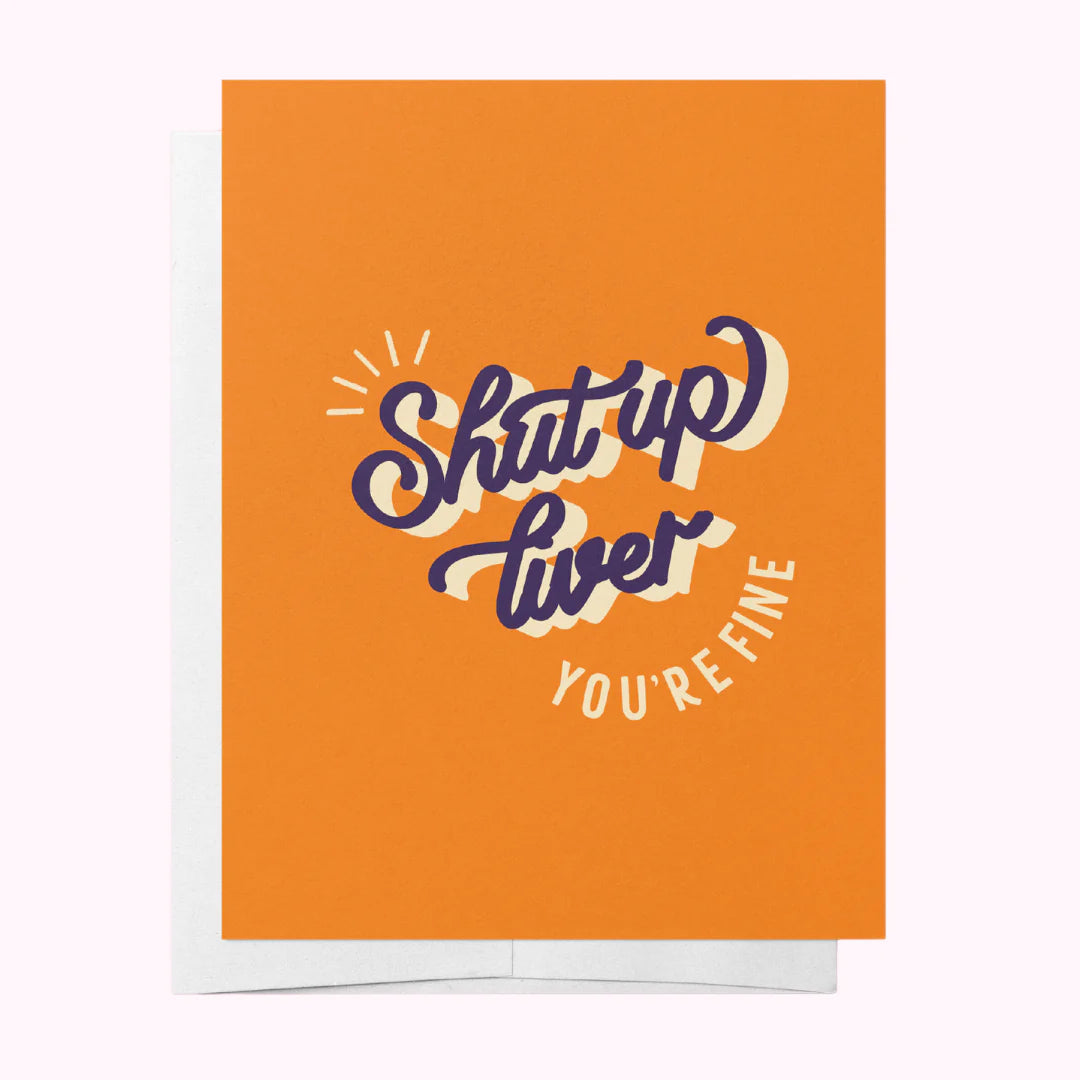 Bad On Paper Greeting Card - Shut up Liver – Homeroom Design